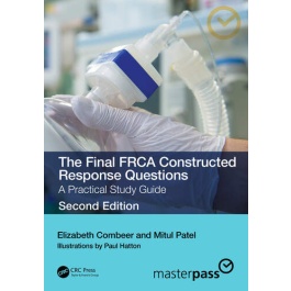 The Final FRCA Constructed Response Questions - Professional Books