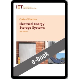 IET Code of Practice for Electrical Energy Storage Systems, 2nd Edition ...
